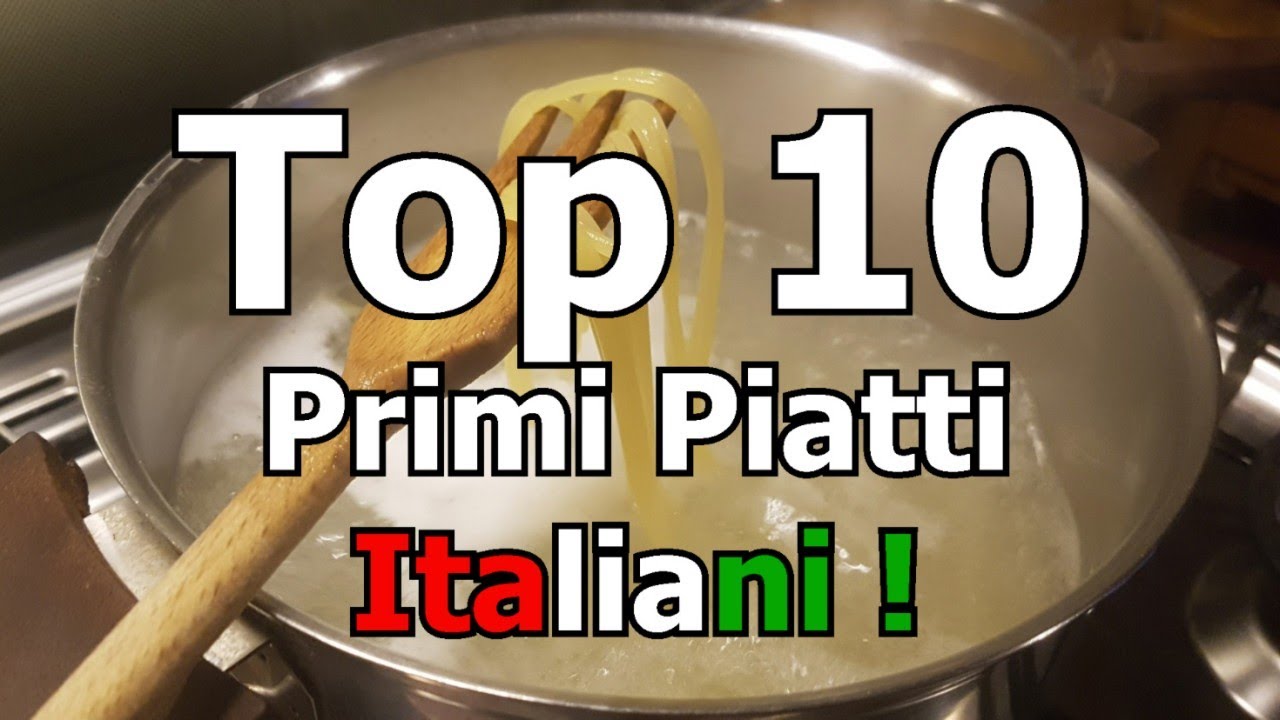 Top10 - Primi Piatti Italiani secondo Basilico e Rosmarino! (A parte ...