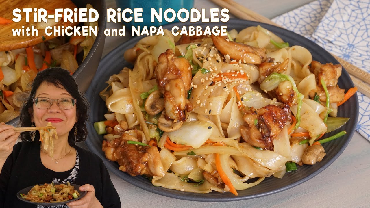 Stir-Fried Rice Noodles with Chicken and Napa Cabbage: Quick & Easy ...