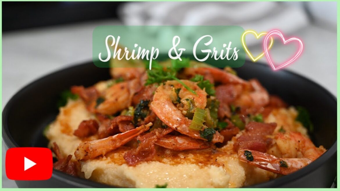 SHRIMP & GRITS | • RECIPE - Dining and Cooking