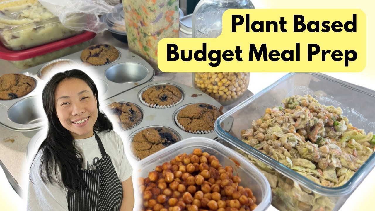 Budget Friendly Meal Prep | Plant Based Family - Dining and Cooking