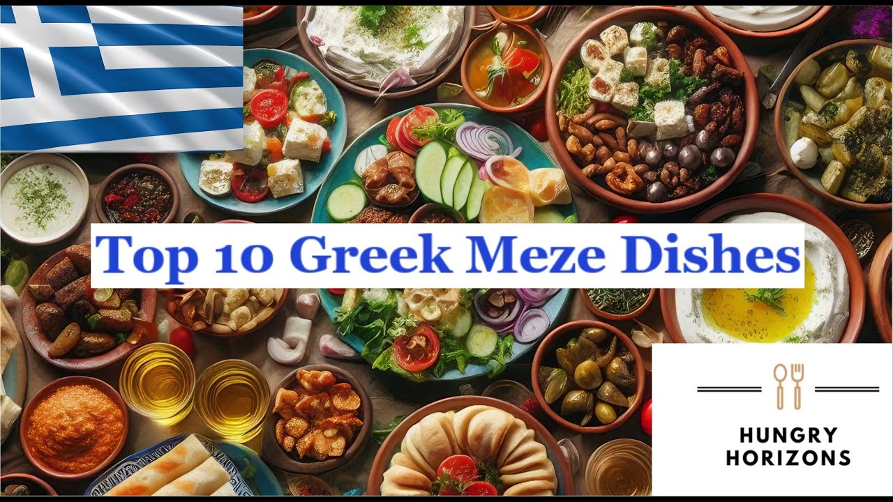 Top 10 Greek Meze Dishes - Hungry Horizons - Dining and Cooking