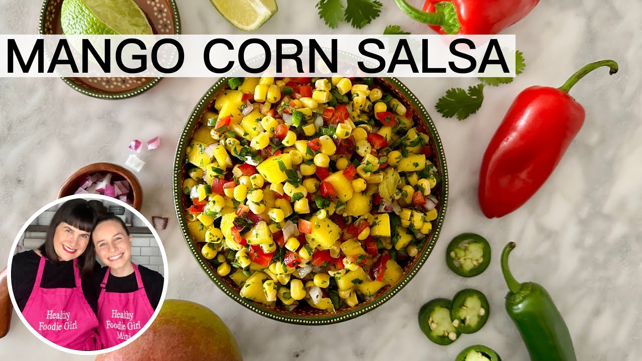 MANGO CORN SALSA - Dining and Cooking
