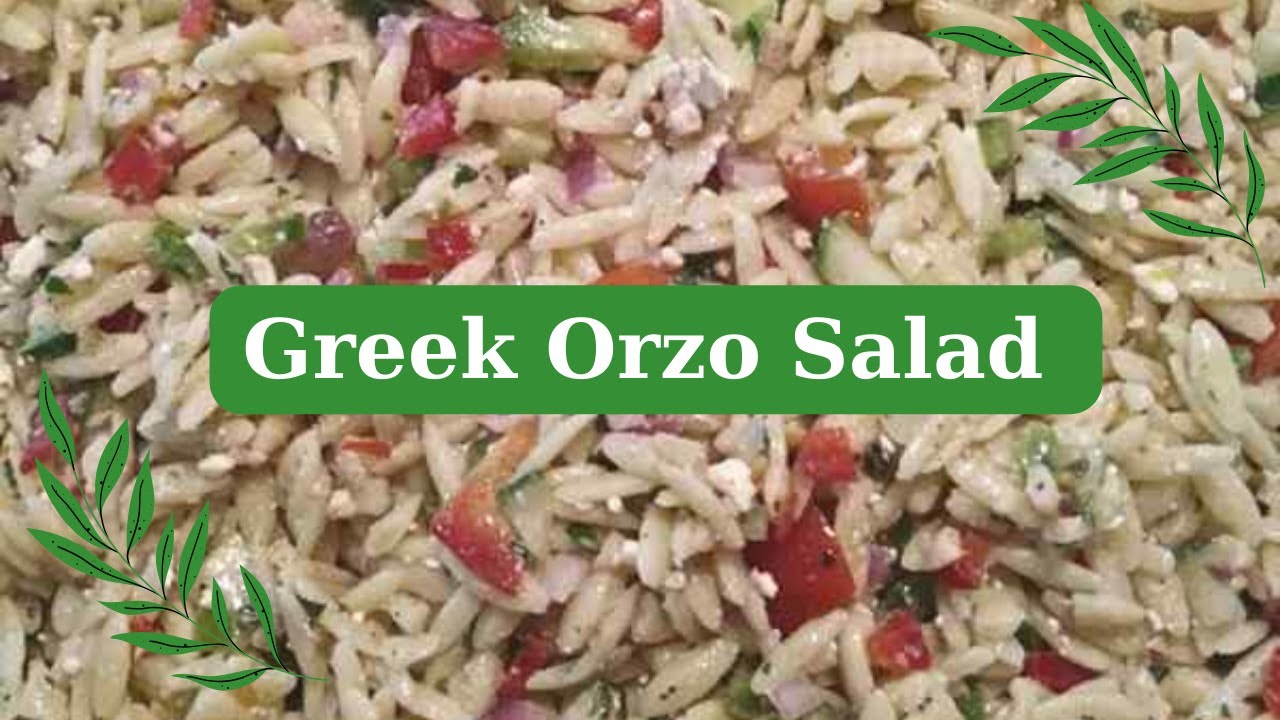 Greek Orzo Salad - Dining and Cooking