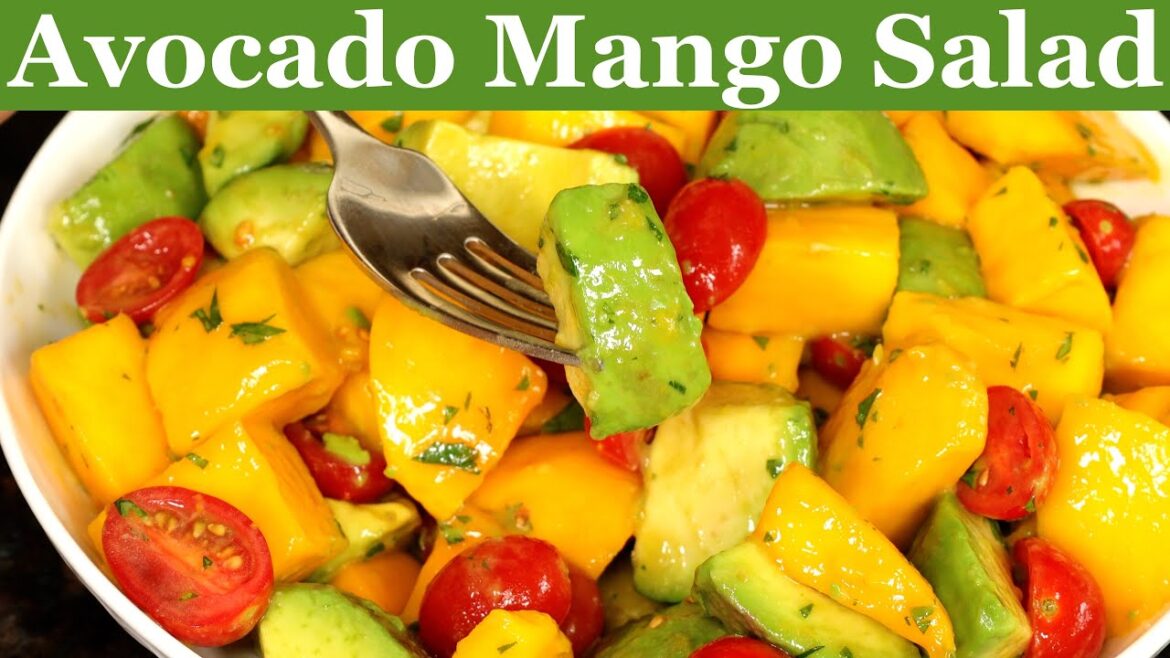 Avocado Mango Salad Recipe - Dining and Cooking