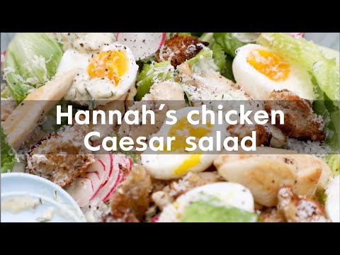 Hannah’s chicken Caesar salad - Dining and Cooking