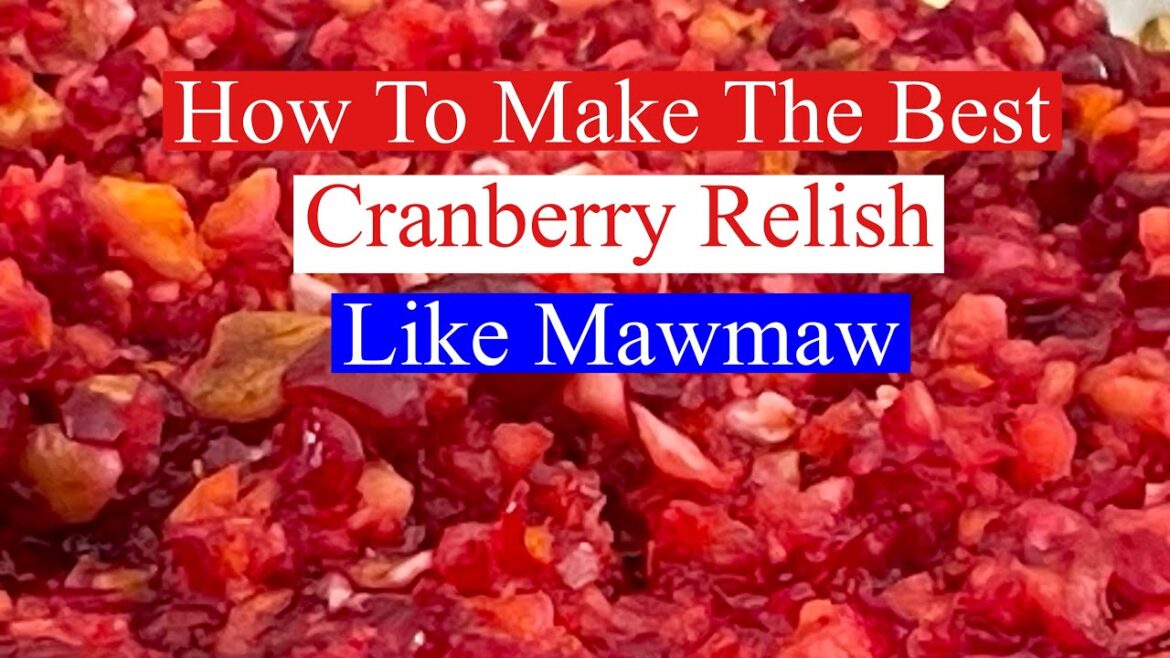 Cranberry Relish | Classic Southern Recipe | Faye Thompson | @southerncooking - Dining and Cooking