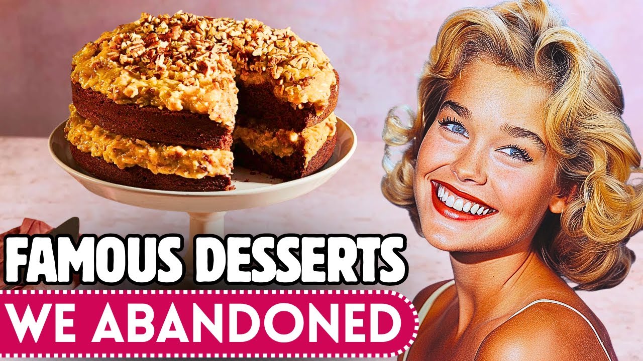 20 Famous Desserts That Have FADED Into History! - Dining and Cooking