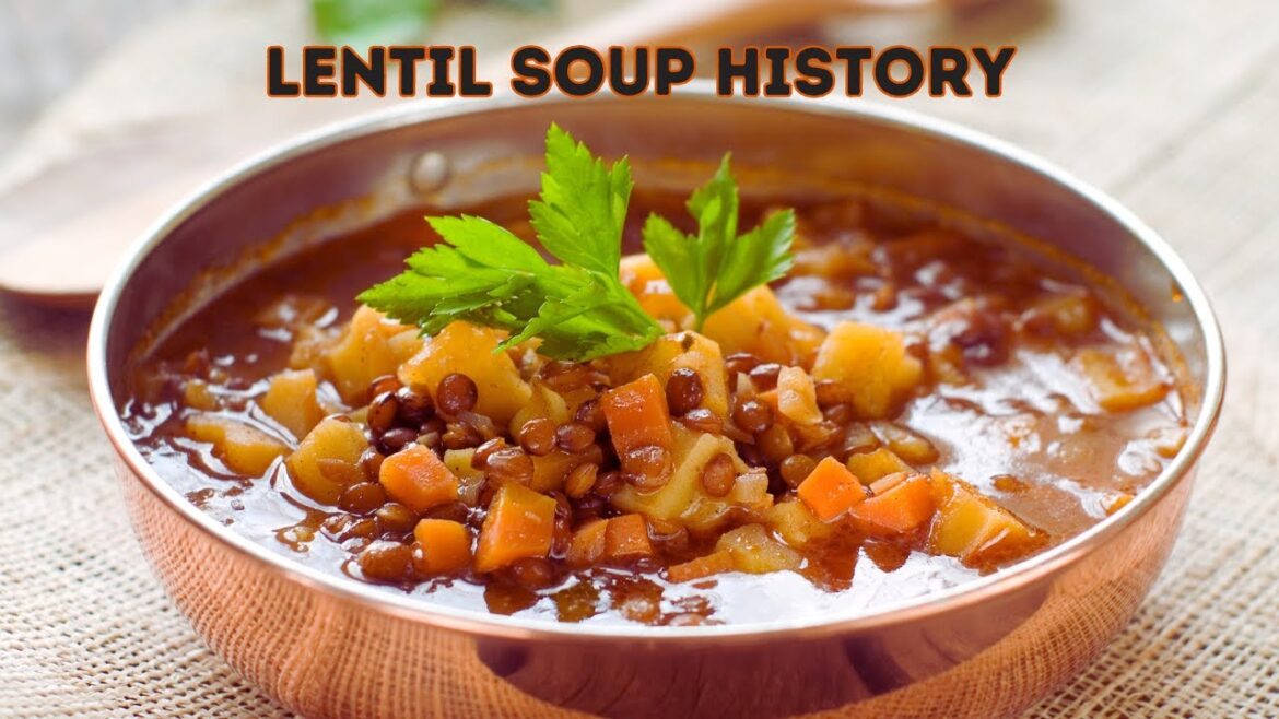 The Rich History of Lentil Soup: From Ancient Times to Today - Dining ...
