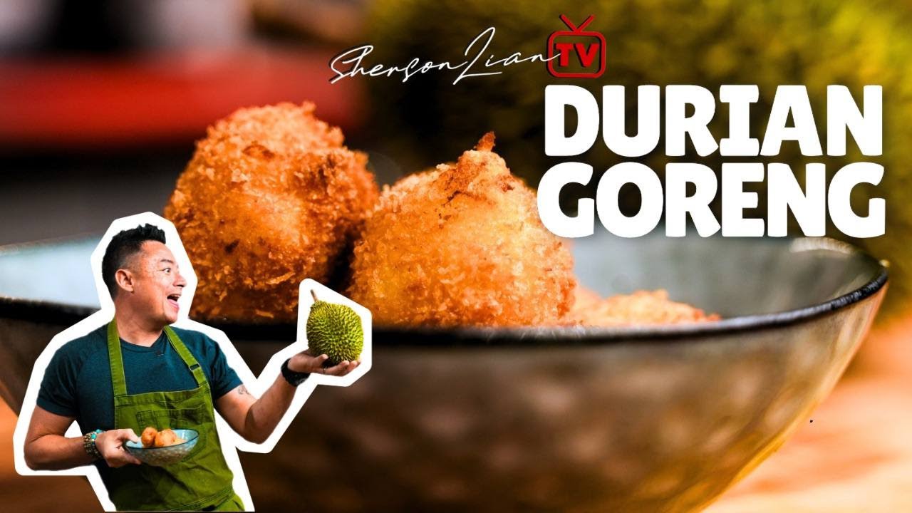 DURIAN GORENG (Durian Arancini) | SHERSON LIAN - Dining and Cooking