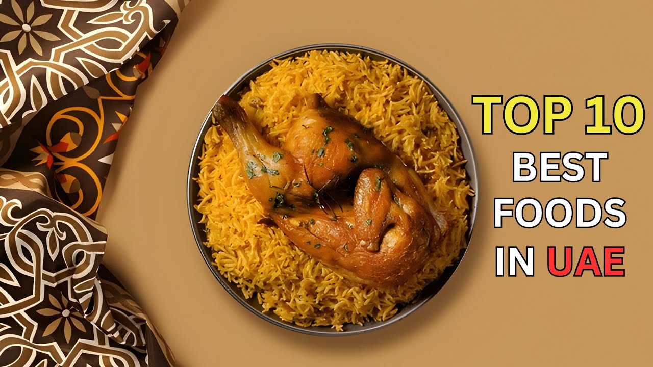 Top 10 Must-Try Foods in the UAE! - Dining and Cooking