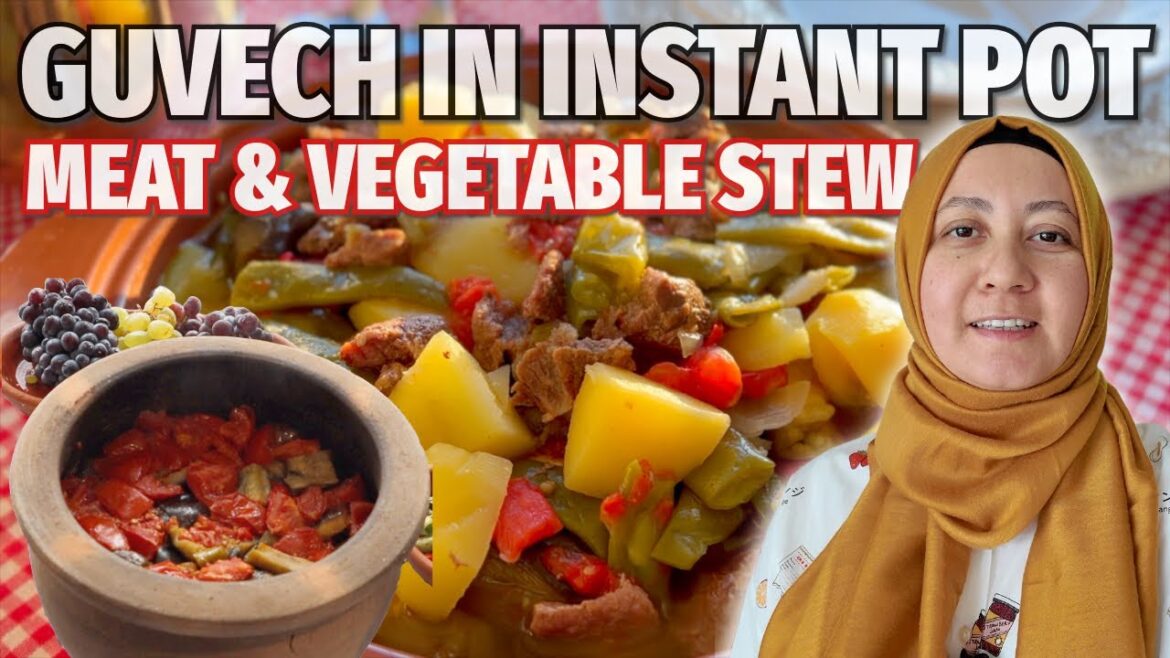 Traditional Turkish GUVECH | Meat & Veggies Stew In Instant Pot ...