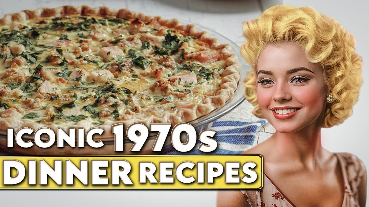 Forgotten 1970s Dinner Recipes That Made a Popular Comeback! - Dining ...