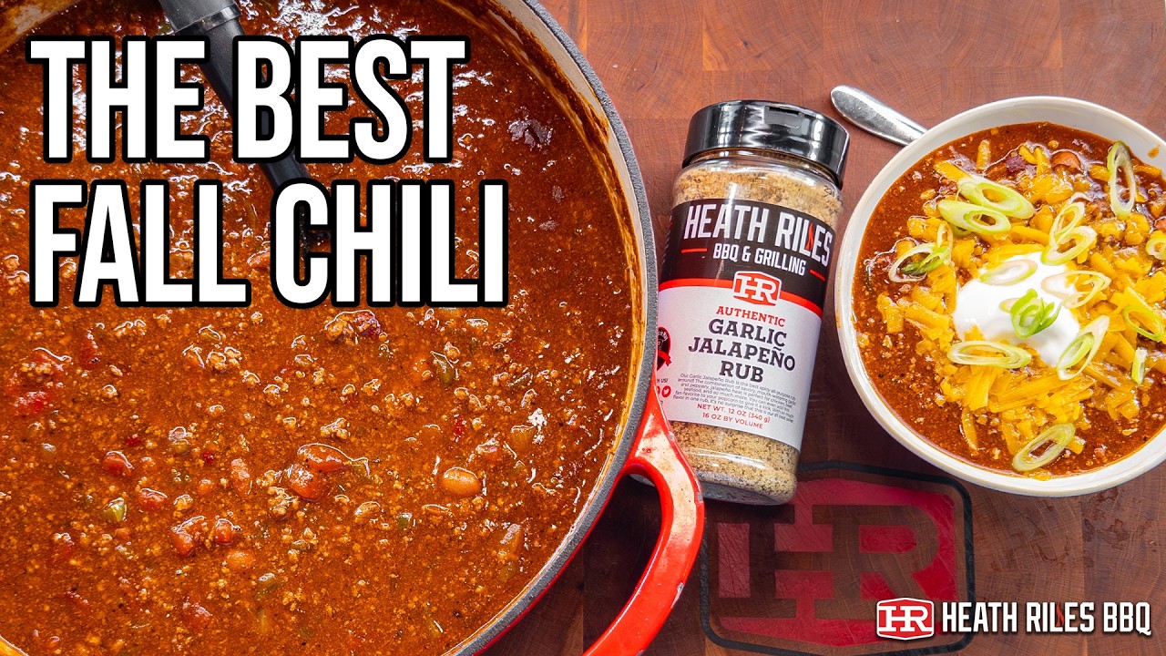 The Best Fall Chili Recipe | Heath Riles BBQ - Dining and Cooking
