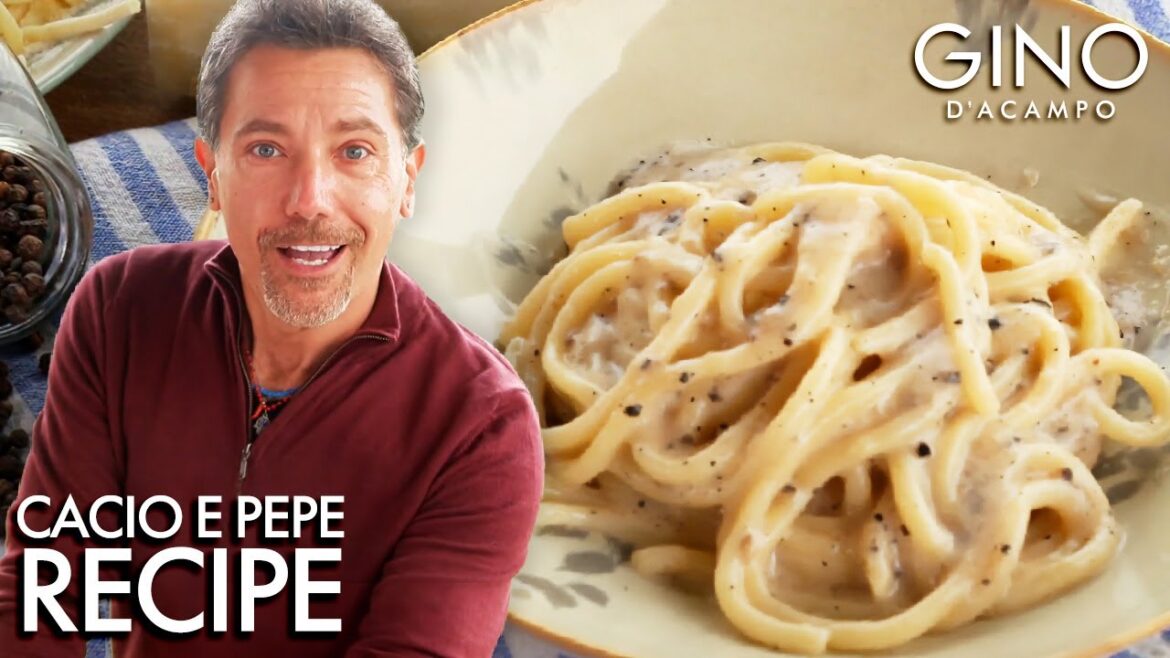 Gino's Authentic Cacio e Pepe Recipe | Gino D’Acampo - Dining and Cooking