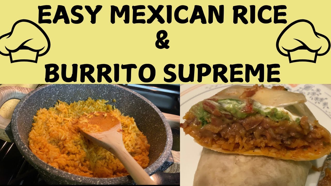 EASY RESTAURANT STYLE MEXICAN RICE & BURRITO SUPREMES AT HOME - Dining ...