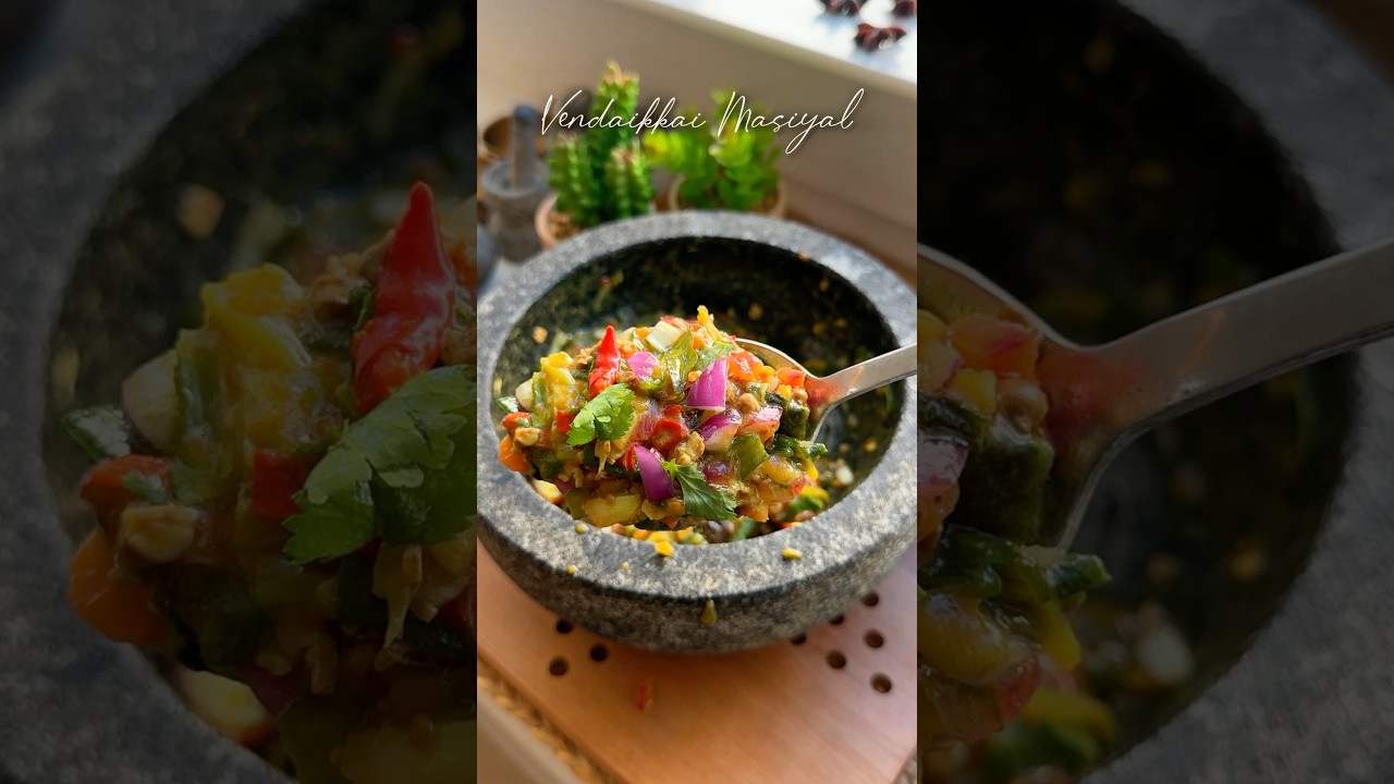 Vendaikkai Sambal / Masiyal (A must try recipe ‼️) - Dining and Cooking