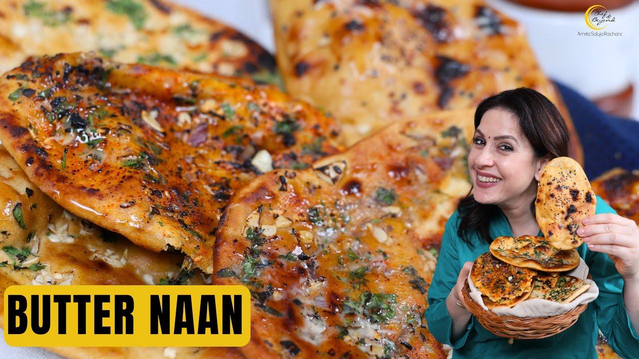 Naan 2 Ways Recipe | Butter Naan & Garlic Naan Recipe | Chef Amrita ...