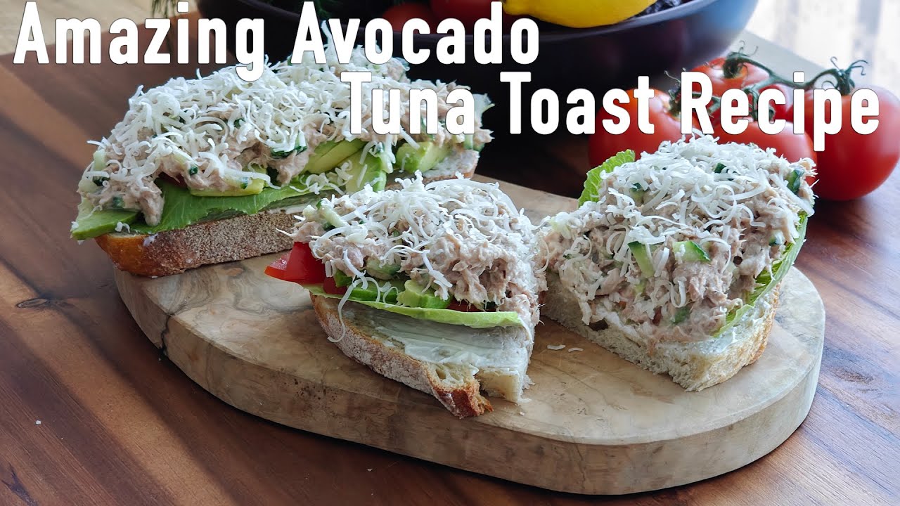 AMAZING Avocado Tuna Toast Recipe You Need To Try! - Dining and Cooking