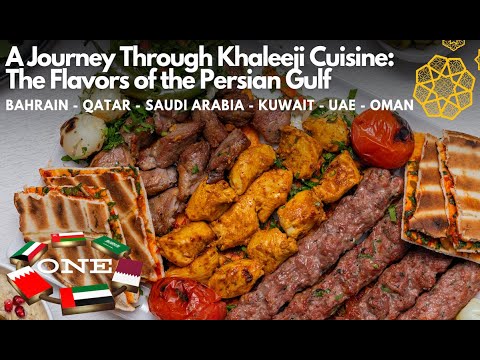 A Journey Through Khaleeji Cuisine: The Flavors of the Persian Gulf ...
