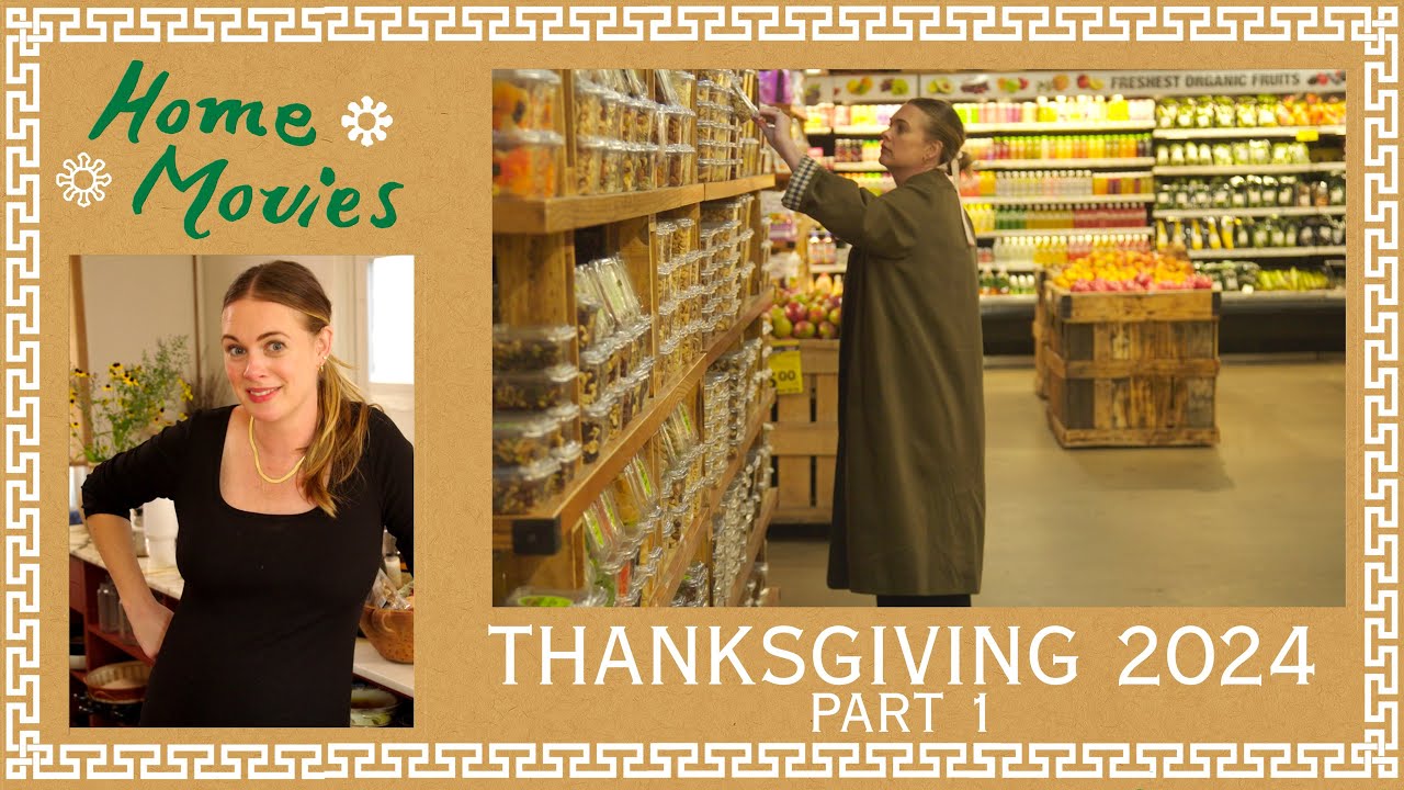 The 2024 Alison Roman Thanksgiving Special (Part 1) | Home Movies with Alison Roman - Dining and ...