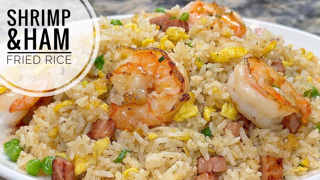 Shrimp And Ham Fried Rice | How To Make Simple And Delicious Fried Rice ...
