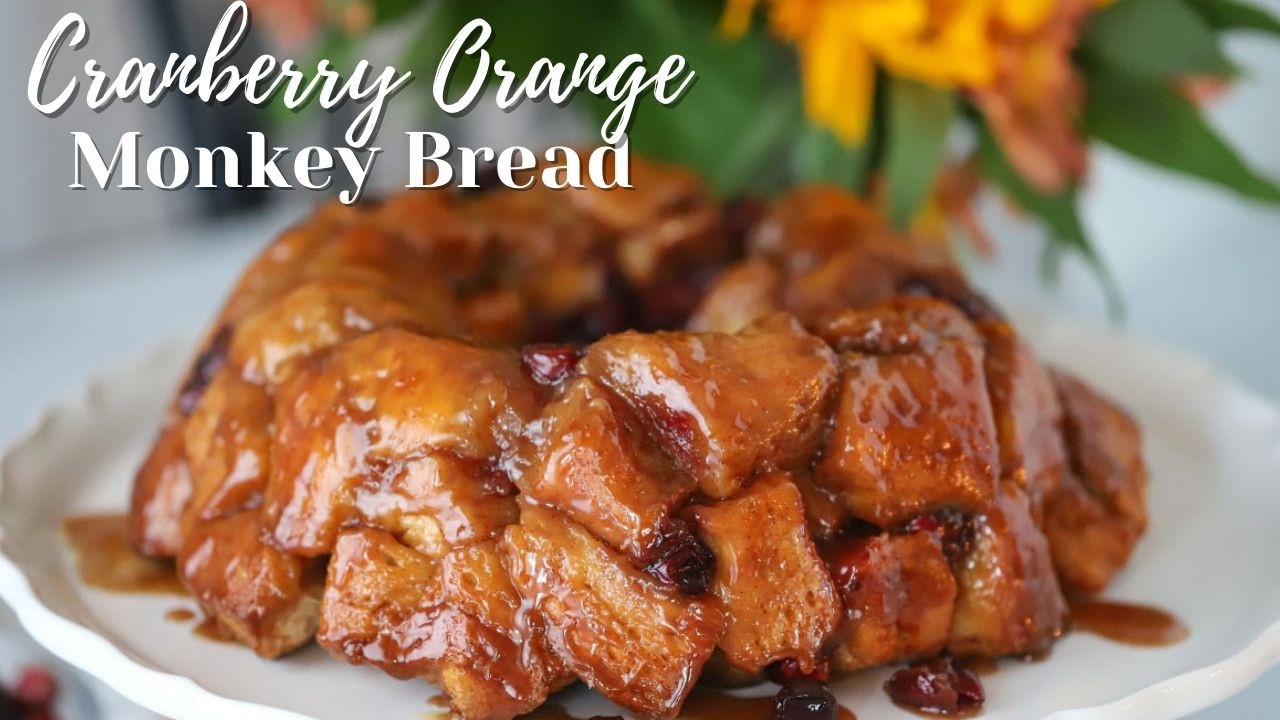 Easy Cranberry Orange Monkey Bread Recipe | How to Make Monkey Bread - Dining and Cooking