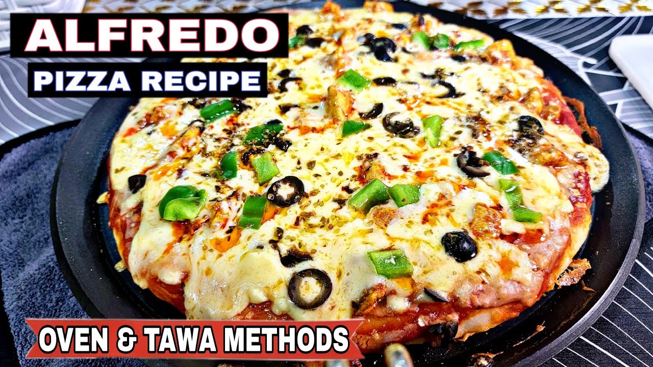 How to Make Chicken Alfredo Pizza at Home: 2 Easy Methods Oven-Baked ...