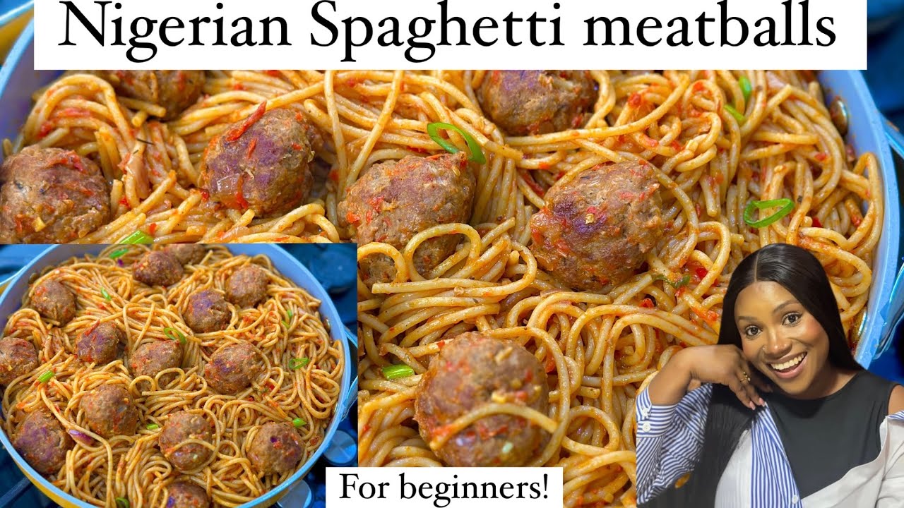 How to make Nigerian Spaghetti & Meatball Recipe at home | for ...