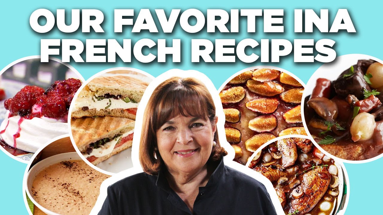 Our Favorite Ina Garten French Recipe Videos Barefoot Contessa Food