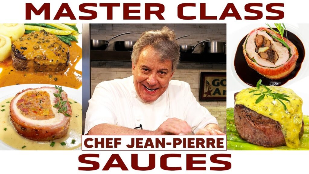 Sauces EVERY Chef should know! | Chef Jean-Pierre - Dining and Cooking