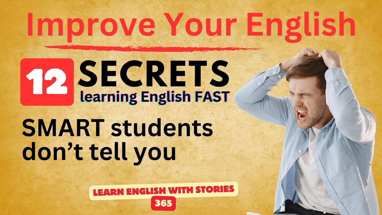 12 Secrets to Improve Your English FAST | How to speak English well ...