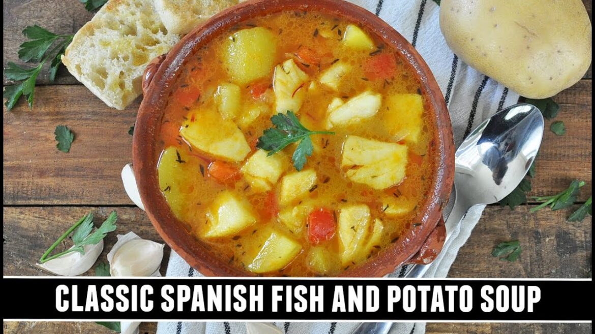 CLASSIC Spanish Fish and Potato Soup | HEARTWARMING One-Pot Recipe ...