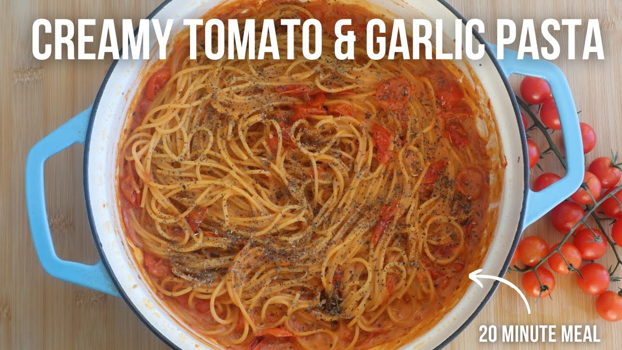 When I'm Craving Pasta | 20-Minute Creamy Tomato Garlic Pasta - Dining ...