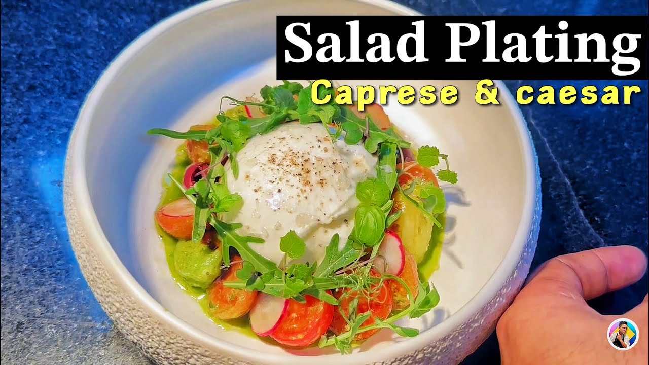 Salad plating for food trail or new menu || Caprese salad & Caesar ...