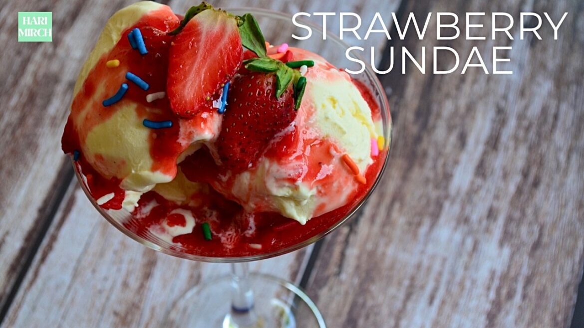 EASY Strawberry Sundae Recipe - Dining and Cooking