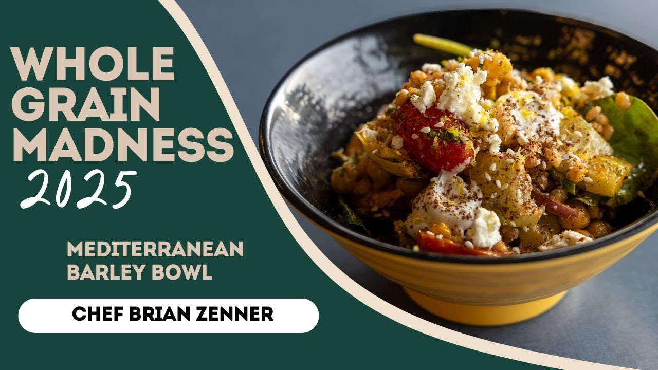 Whole Grain Madness 2025 - Mediterranean Barley Bowl - Chef Brian ...