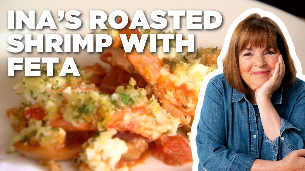 Ina Garten's Roasted Shrimp with Feta | Barefoot Contessa | Food ...