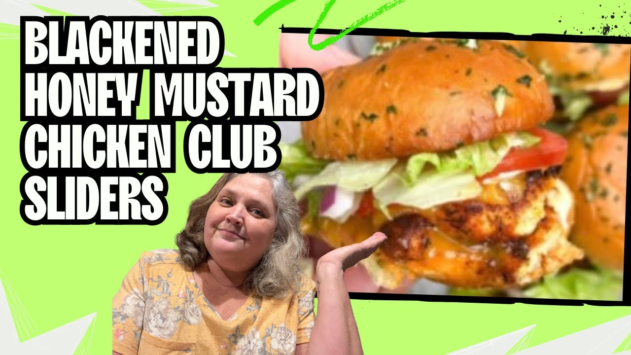Blackened Honey Mustard Chicken Club Sliders - Dining and Cooking