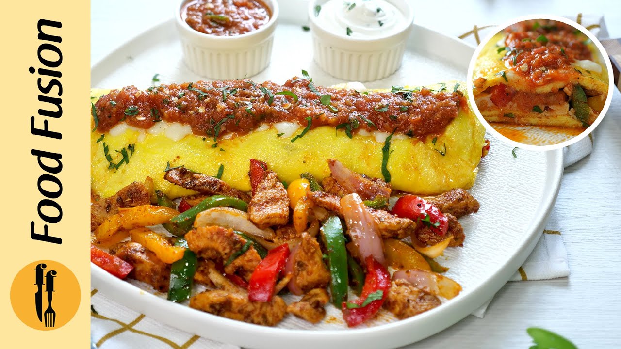 Restaurant style Chicken Fajita Omelette Ramadan Recipe by Food Fusion - Dining and Cooking