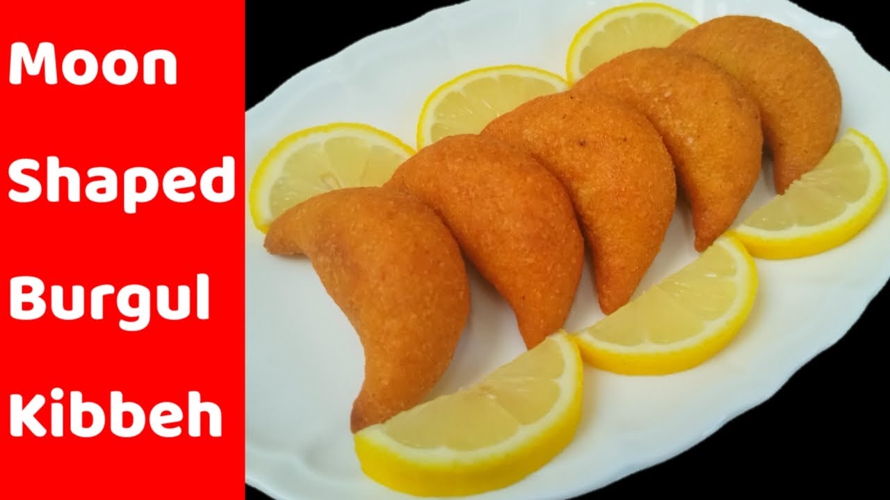 Moon Shaped Burgul Kibbeh || Lebanese Burgul Kibbeh Recipe || How To ...