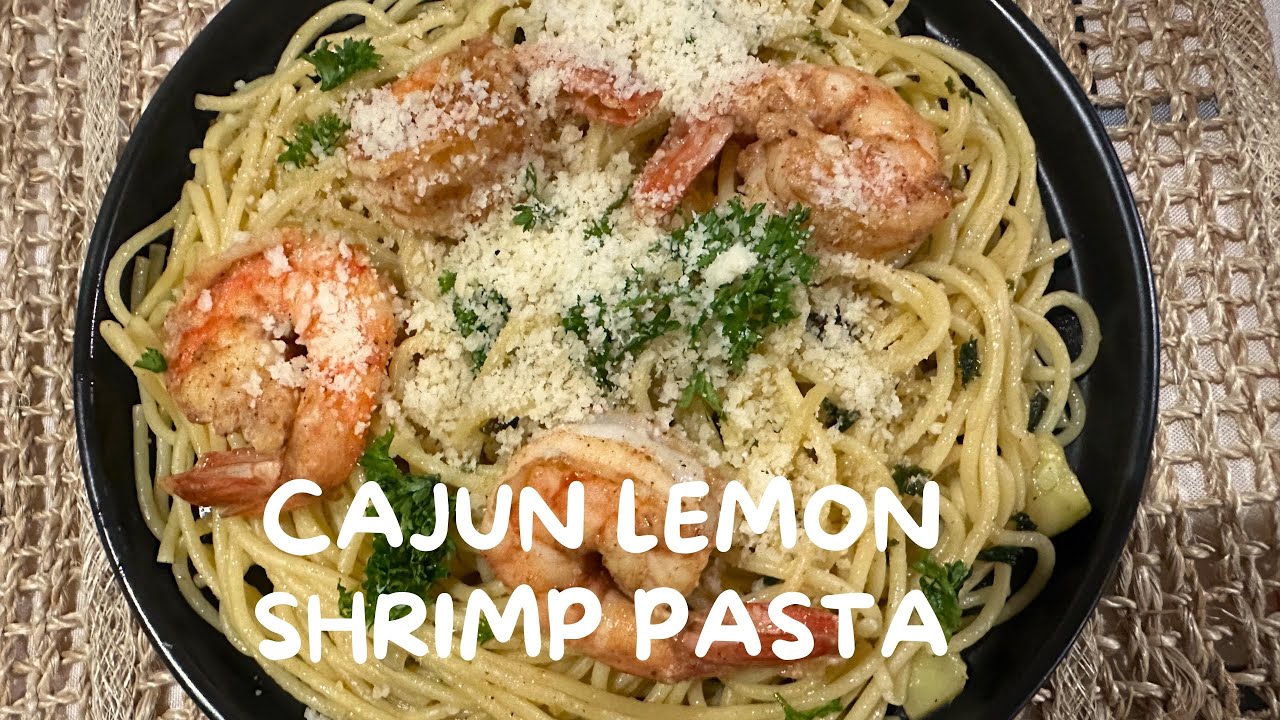 Home Cooking - Shrimply the best Cajun Lemon Shrimp Pasta! - Dining and ...
