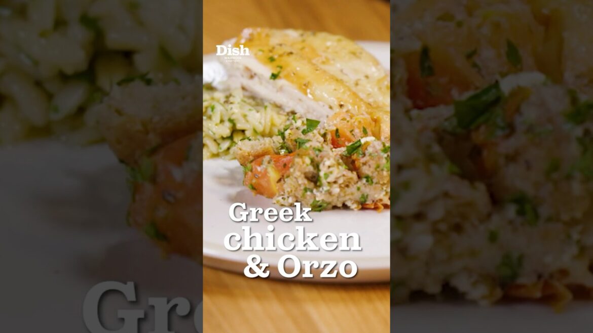Greek chicken with orzo | Dish Podcast | Waitrose - Dining and Cooking