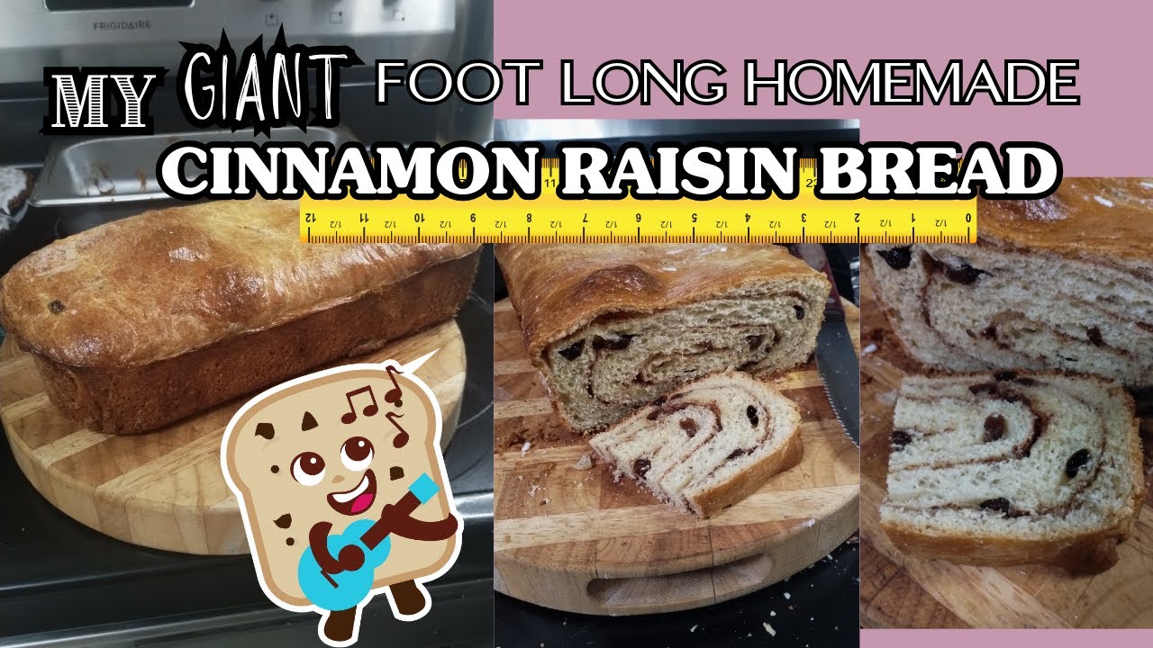 FOOT LONG HOMEMADE CINNAMON RAISIN BREAD LOAF! TRY THIS RECIPE! YOU'LL ...