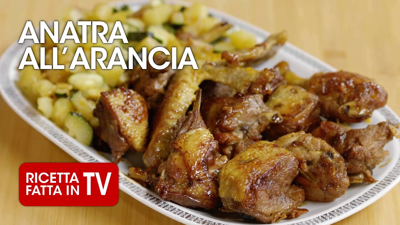 ANATRA ALL'ARANCIA di Benedetta Rossi - Ricetta TV Fatto in Casa per ...