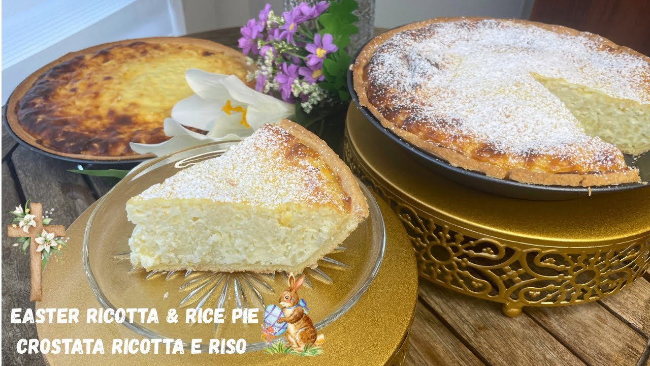 Easter Ricotta and Rice Pie - Crostata di Ricotta e Riso / Pastiera Di ...