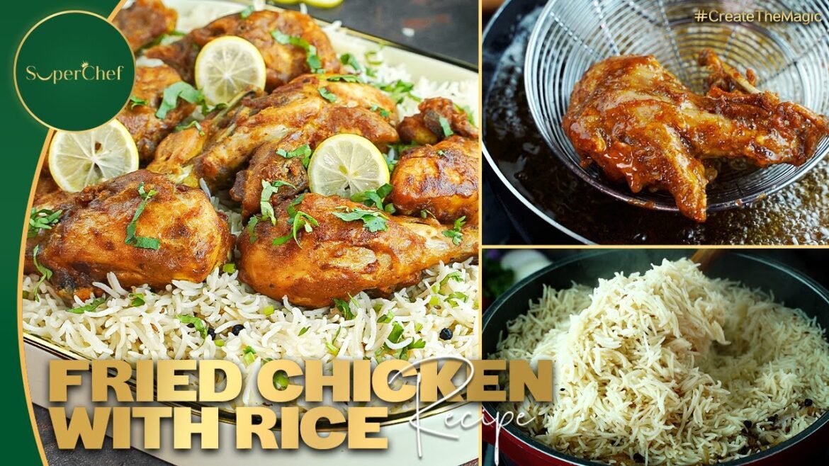 Crispy Fried Chicken with Rice - Eid Special Dawat Recipe by SuperChef ...