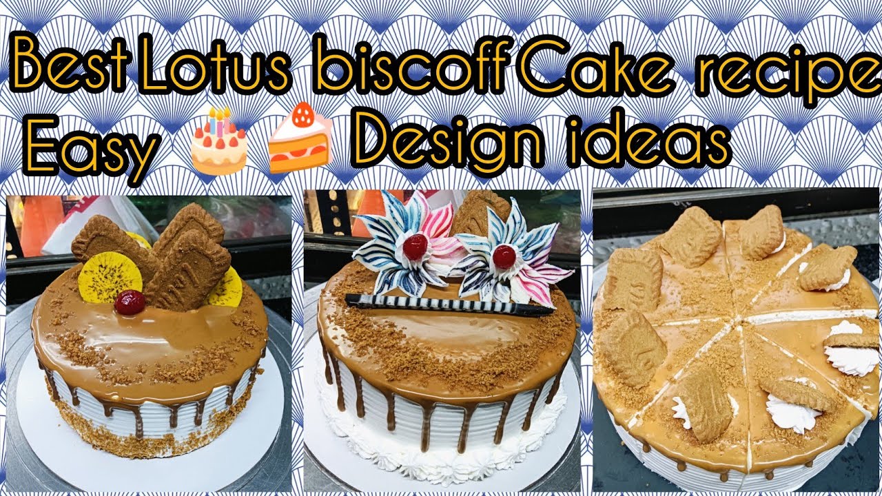 Best, lotus biscoff cake recipe easy cake design ideas#lotusbiscoff # ...