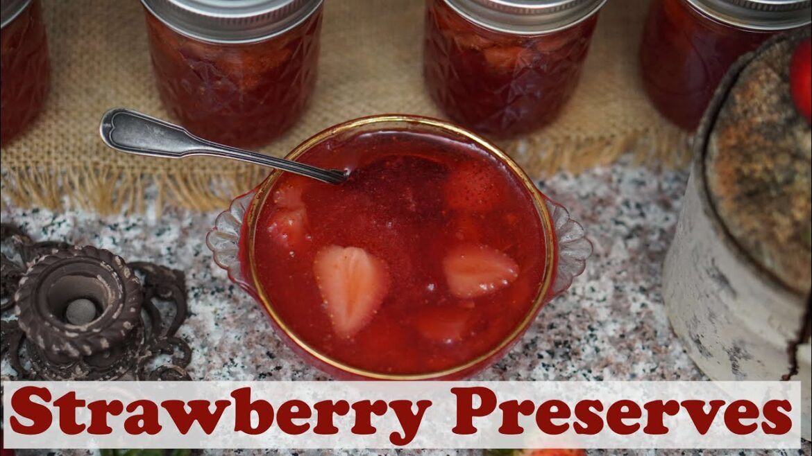 Homemade Strawberry Preserves Canning Recipe - Dining and Cooking