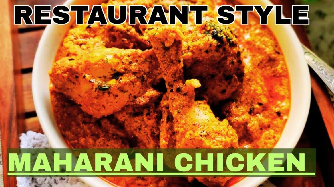Chicken Maharani Recipe |Restaurant Wali Maharani Chicken Recipe |Royal ...