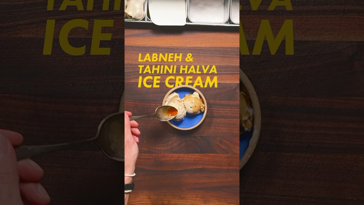 LABNEH & TAHINI HALVA ICE CREAM – - Dining and Cooking